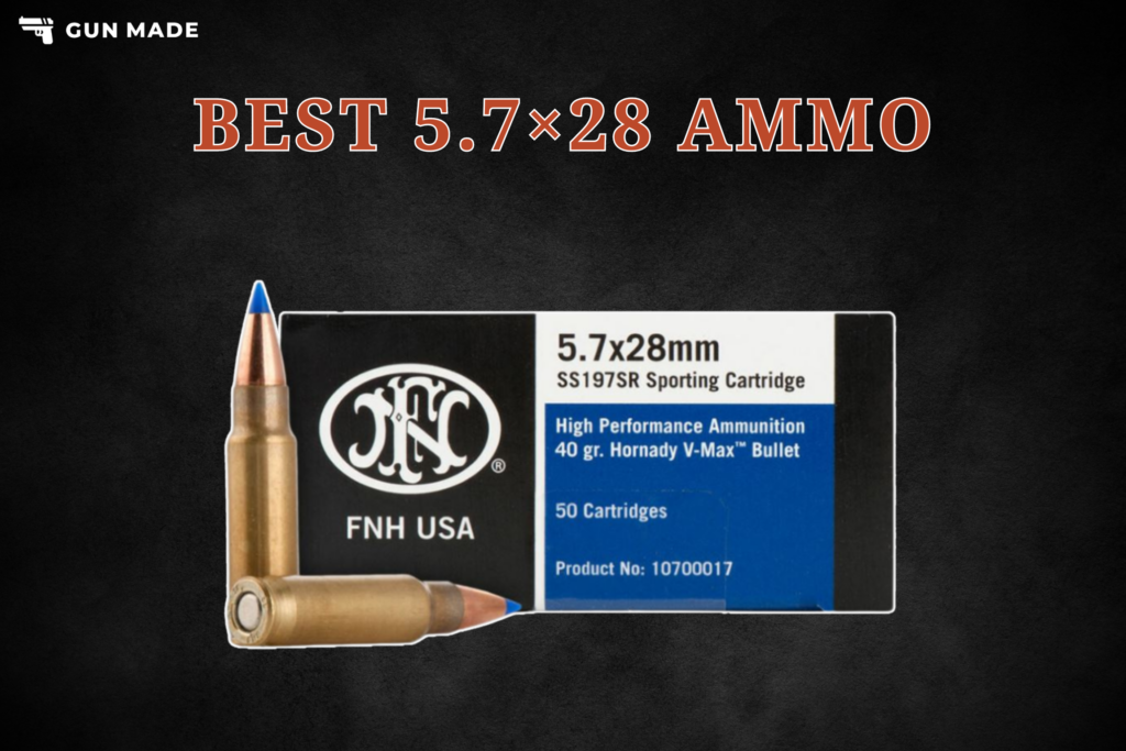 Best 5.7×28 Ammo 2025: Should You Stock Up?