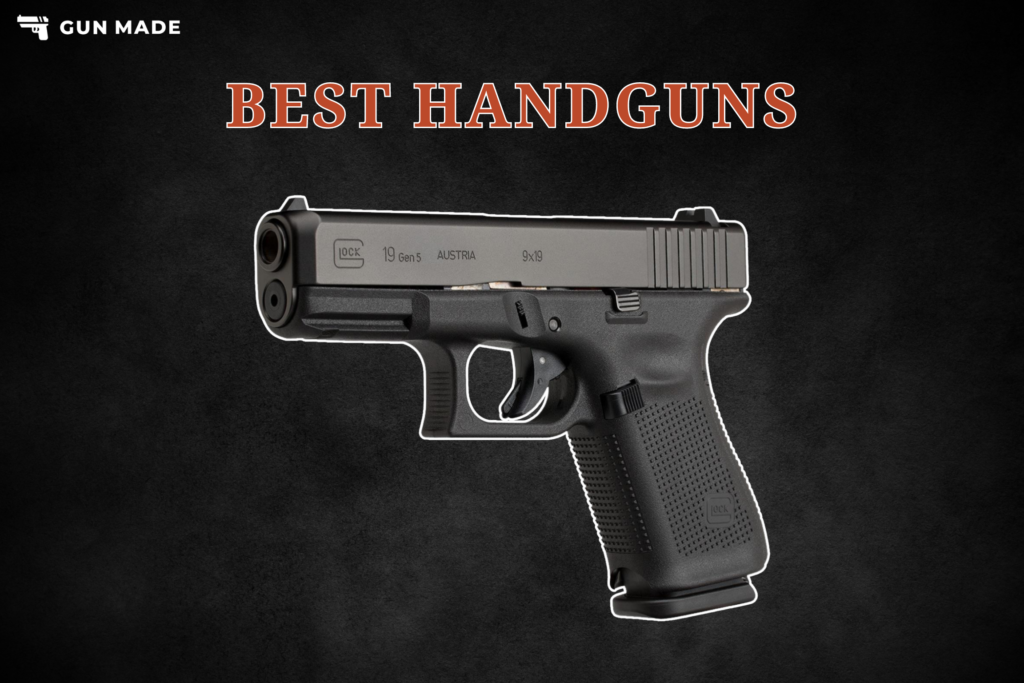 11 Best Handguns of 2025: Top Picks for Every Need