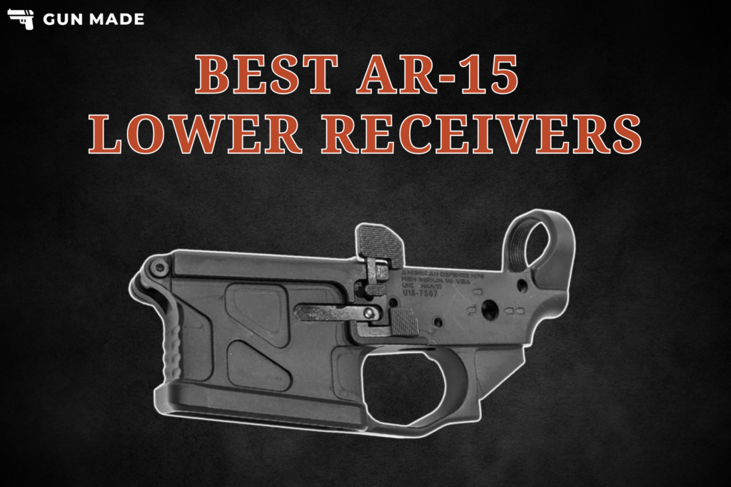 5 Best AR-15 Lower Receivers [2025]: For All Budgets